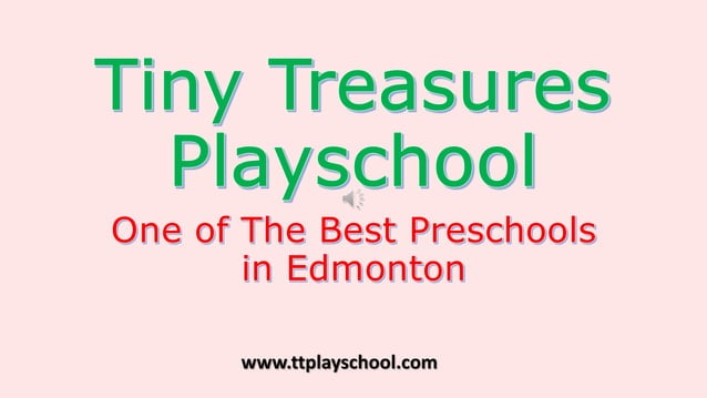 Tiny Treasures Playschool - The Best Pre-School in Edmonton | PPT