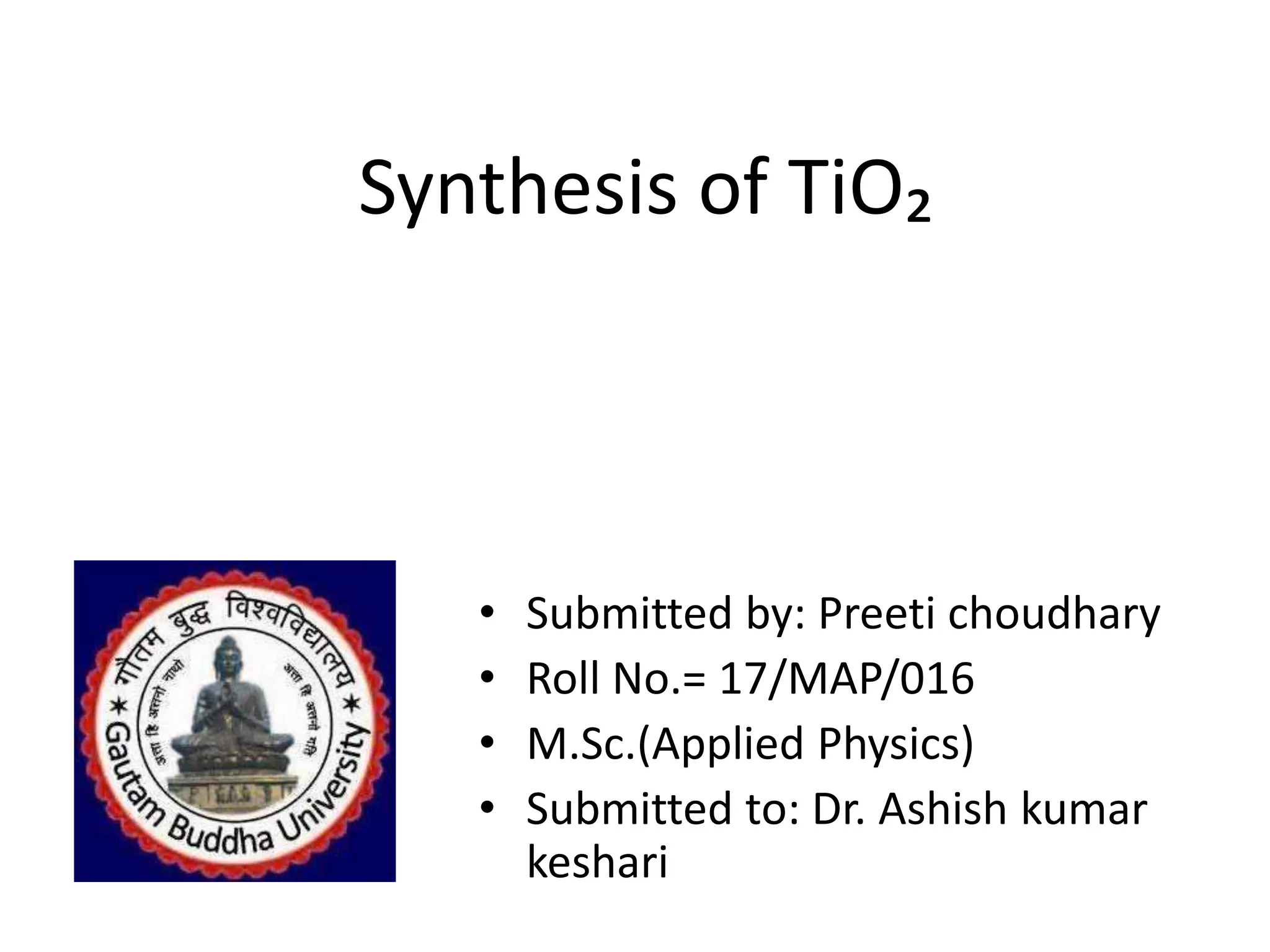 Synthesis of TiO2 | PPTX