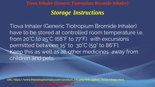 Tiova Inhaler (Generic Tiotropium Bromide Inhaler) | PPT