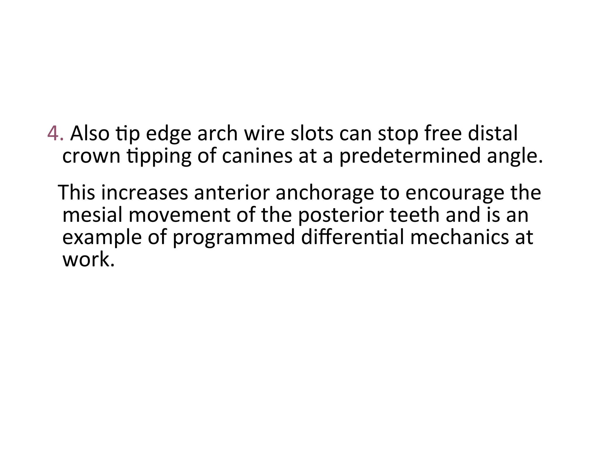 Tip-Edge Orthodontic Appliance System ORTHODONTICS | PPT