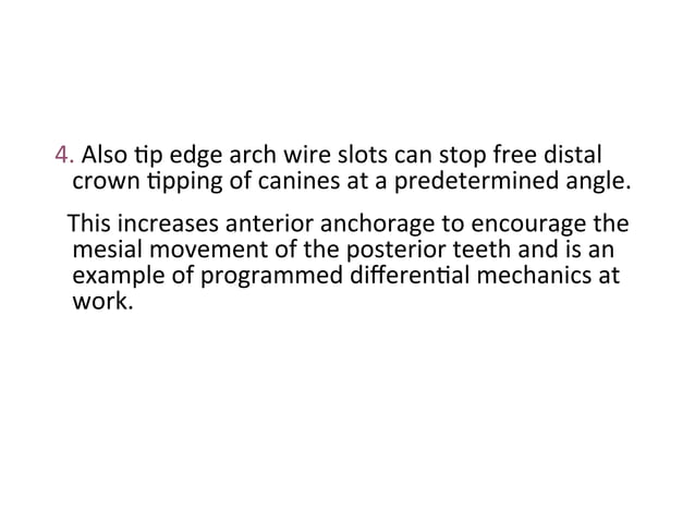 Tip-Edge Orthodontic Appliance System ORTHODONTICS | PPT