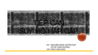 tiếp cận bệnh nhân suy hô hấp -CK115.pptx