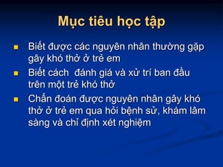 Slide hướng dẫn tiếp cận trẻ khó thở yds | PPT