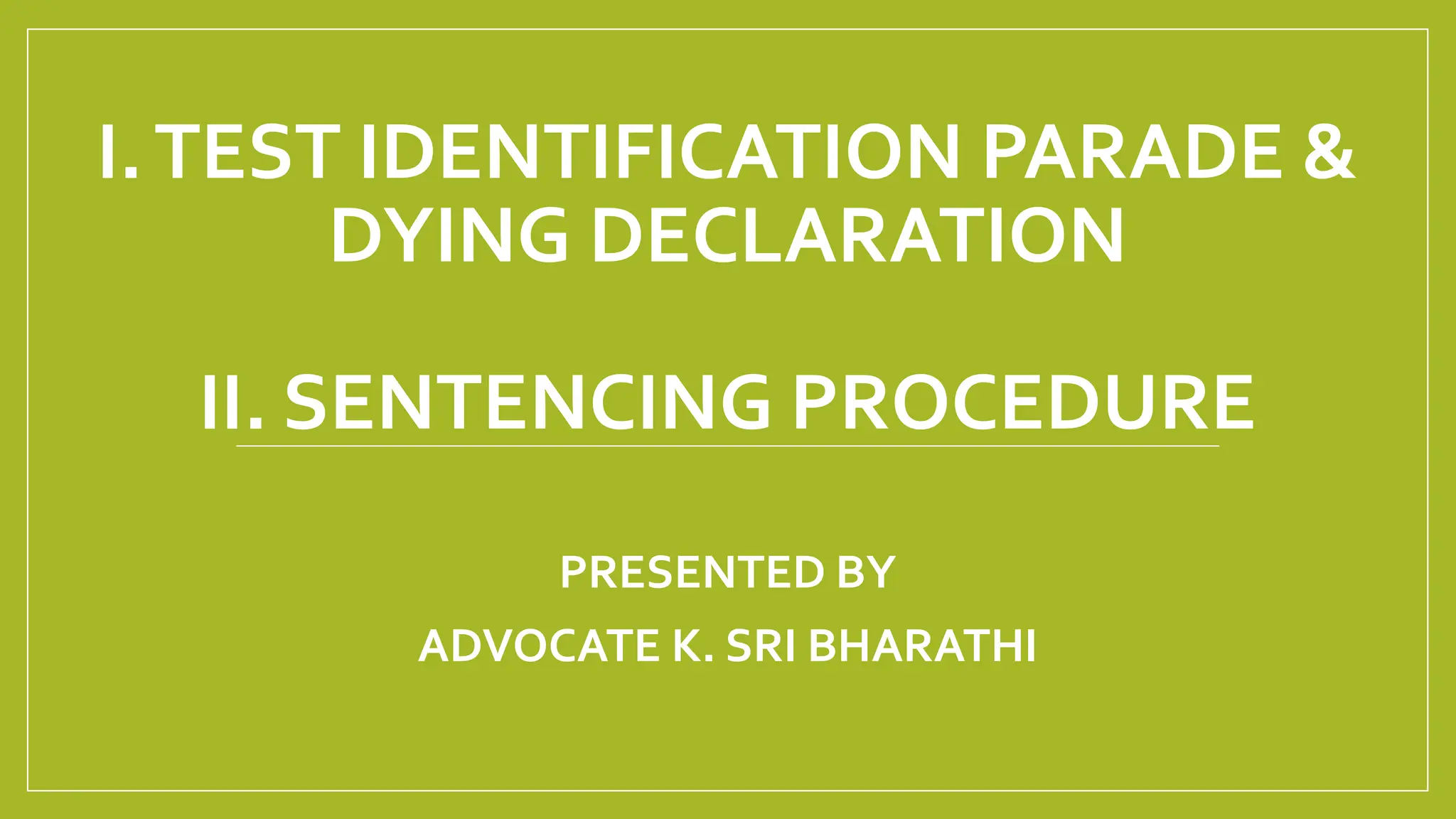Test Identification Parade & Dying Declaration.pptx