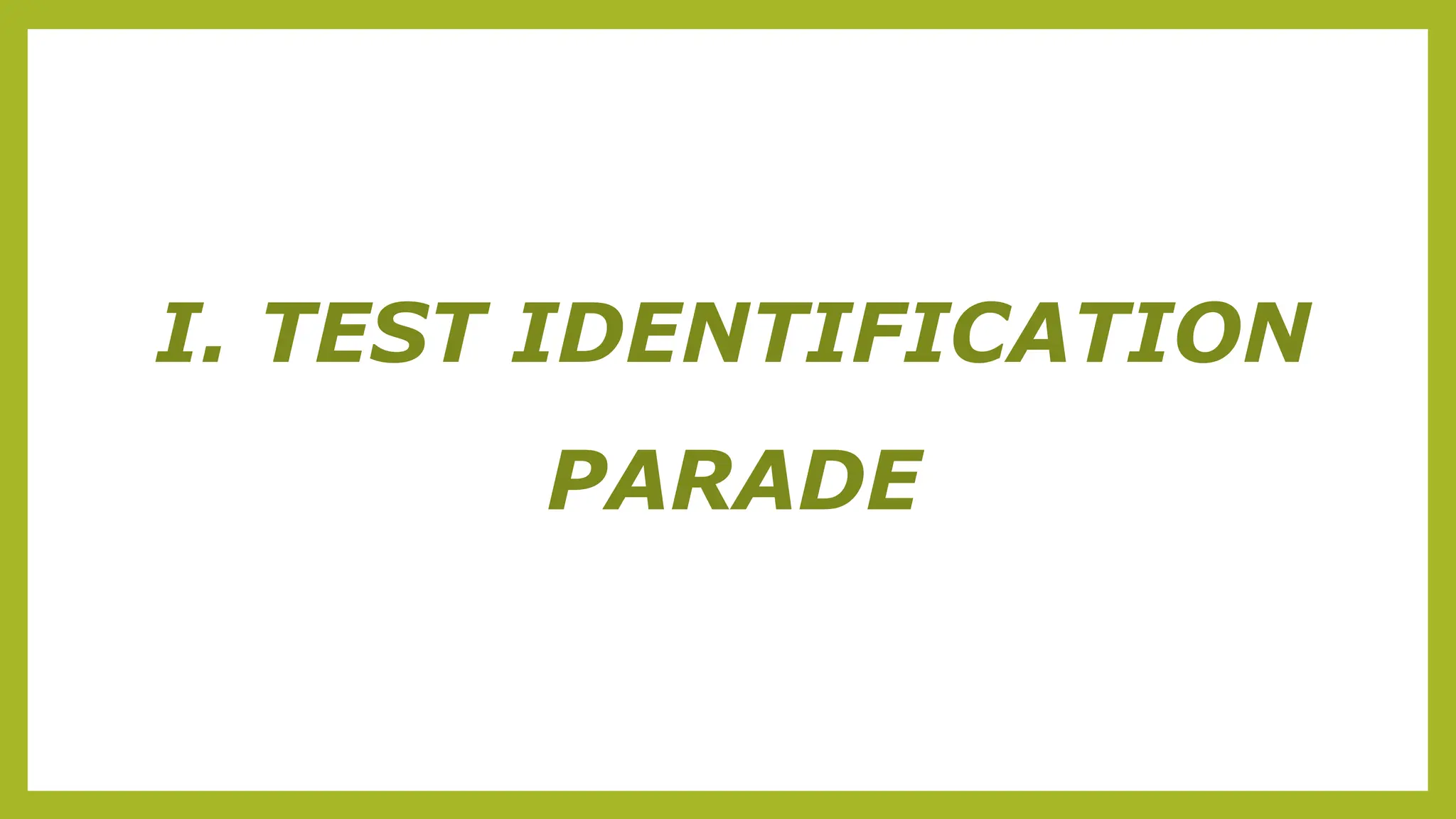 Test Identification Parade & Dying Declaration.pptx