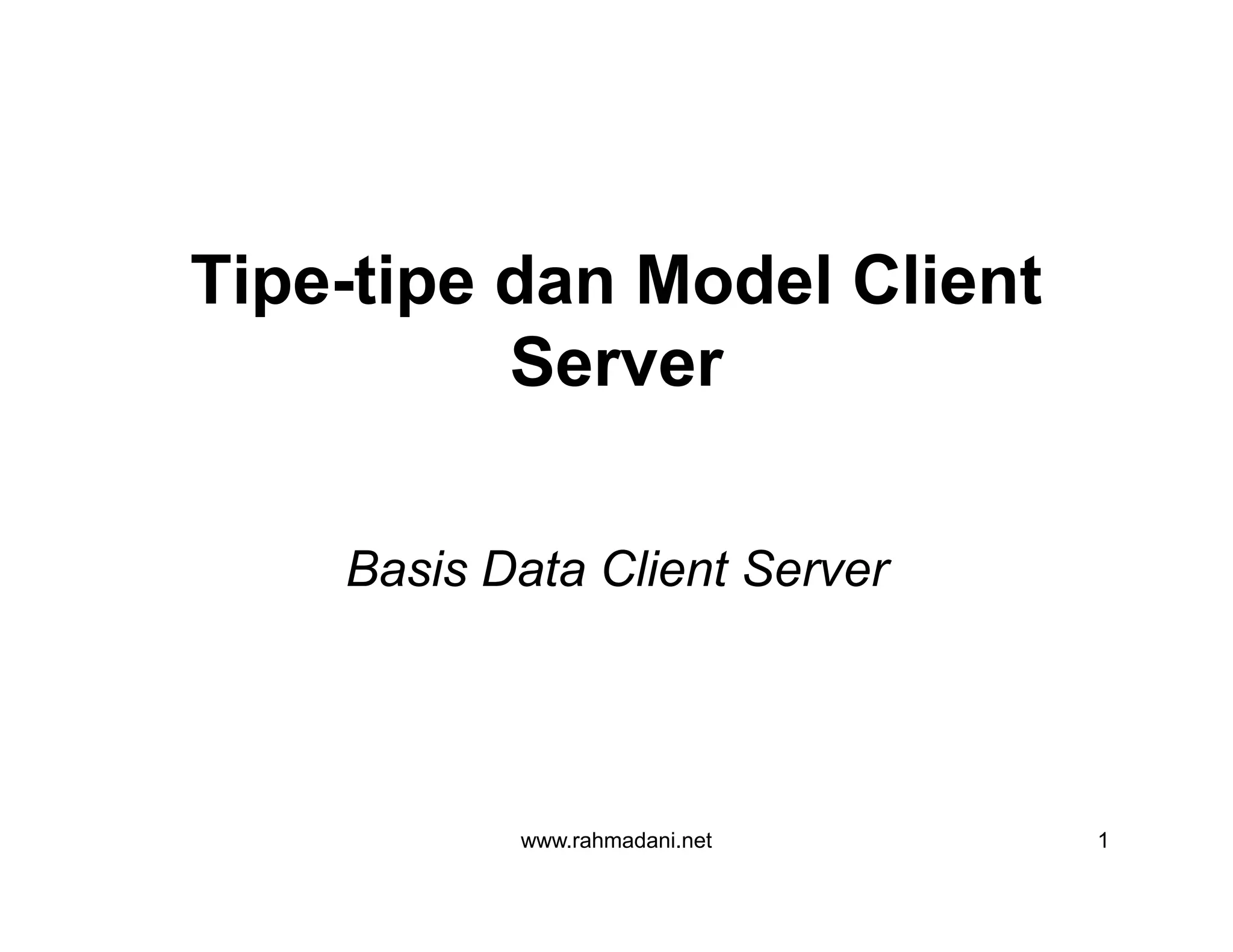 Tipe tipe dan model client server-plus | PPT