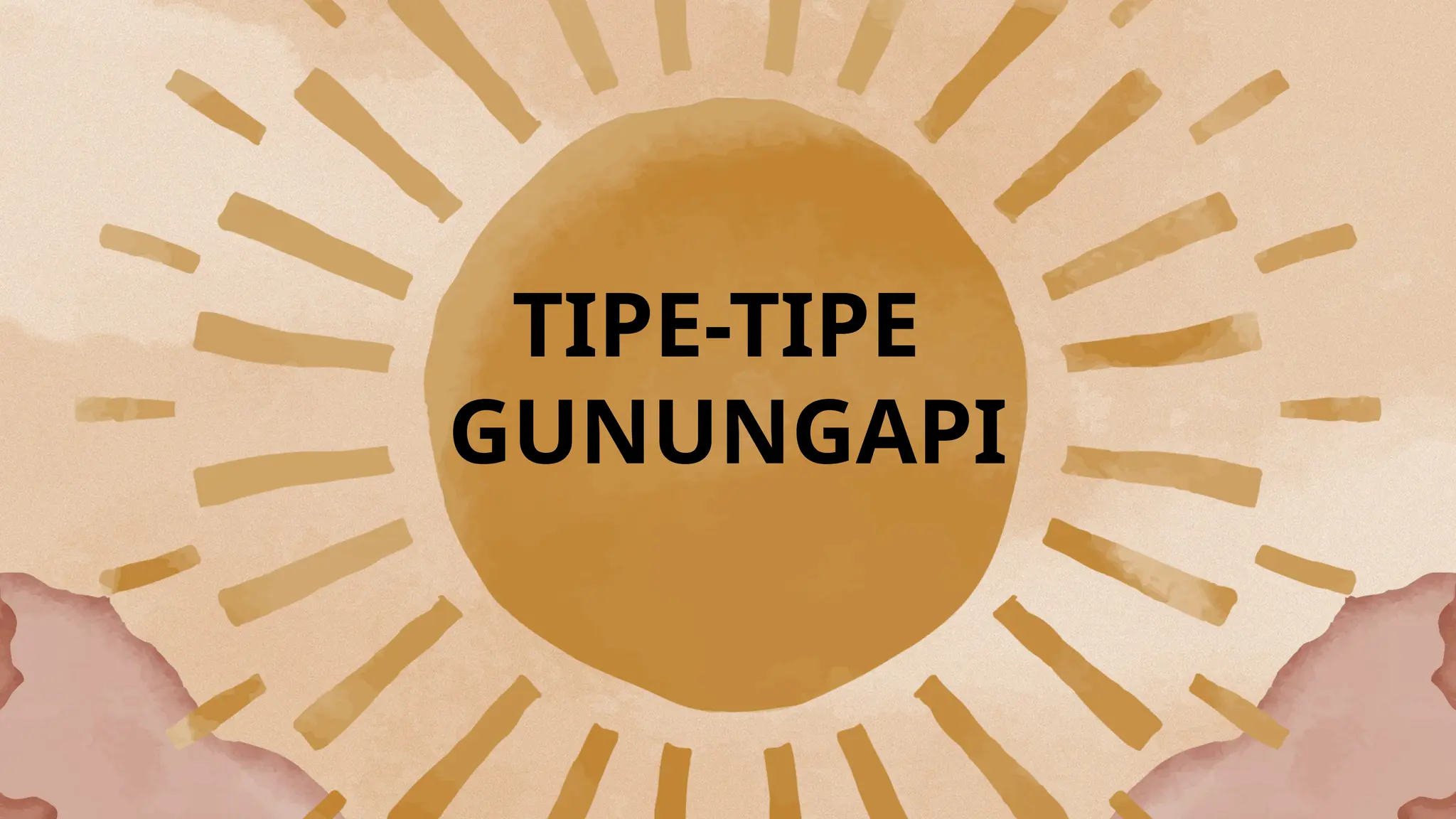 TIPE-TIPE GUNUNG API.............................. | PPTX