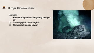 TIPE-TIPE GUNUNG API.............................. | PPTX