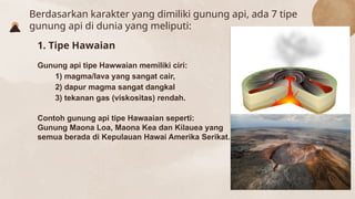 TIPE-TIPE GUNUNG API.............................. | PPTX