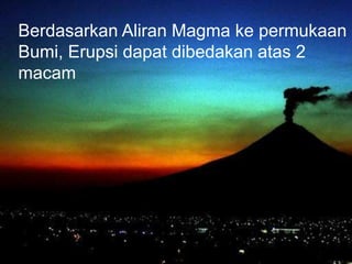 TIPE-TIPE GUNUNG BERAPI.ppt