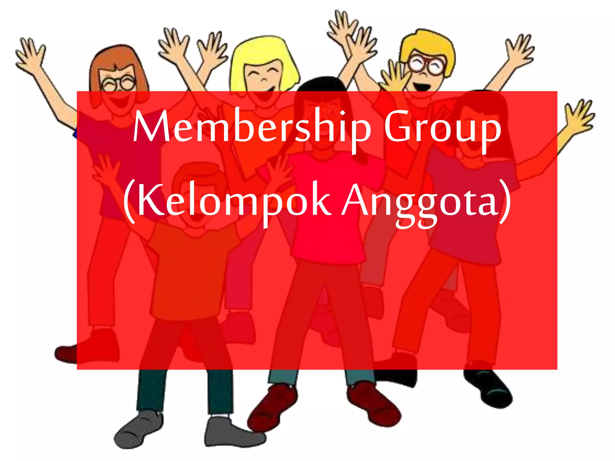 tipe-tipe kelompok sosial (kelompok anggota dan kelompok acuan) SMANISDA | PPTX