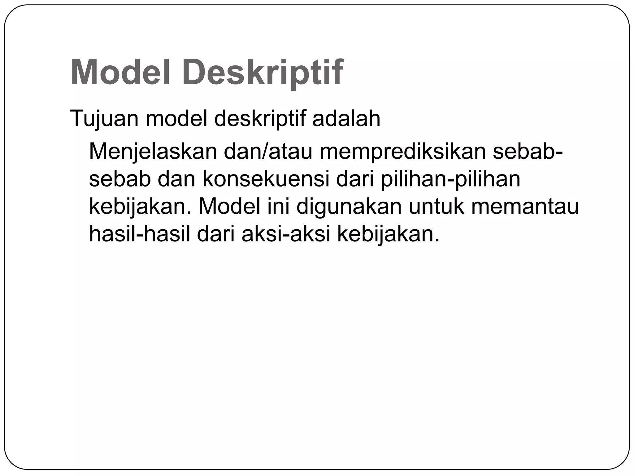 Tipe tipe model kebijakan | PPTX