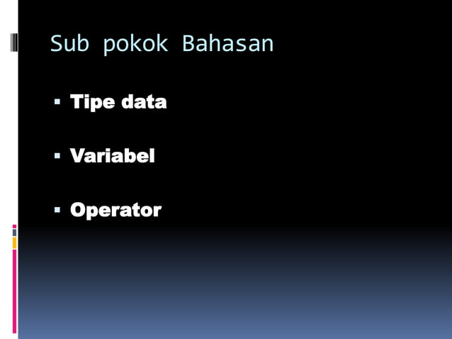 ppt Tipe data,variabel, operator | PPTX