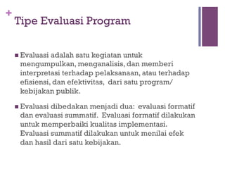 Tipe evaluasi program dan kebijakan konsep | PDF