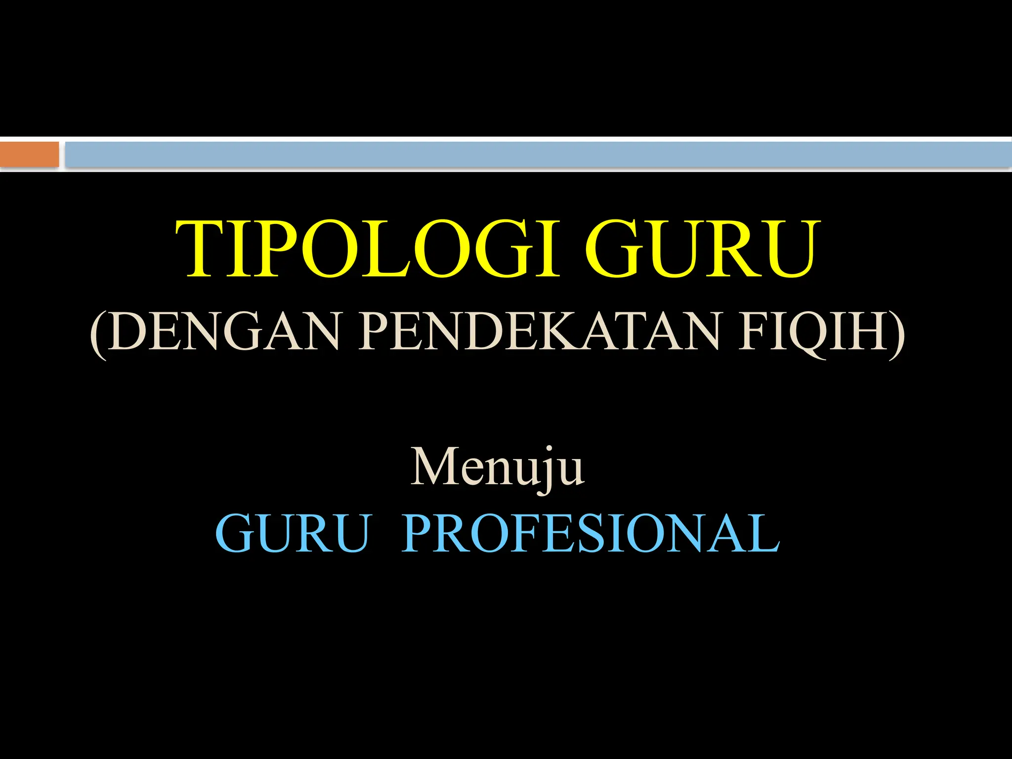 TIPE GURU guru hebat yang ada di abad ini | PPTX