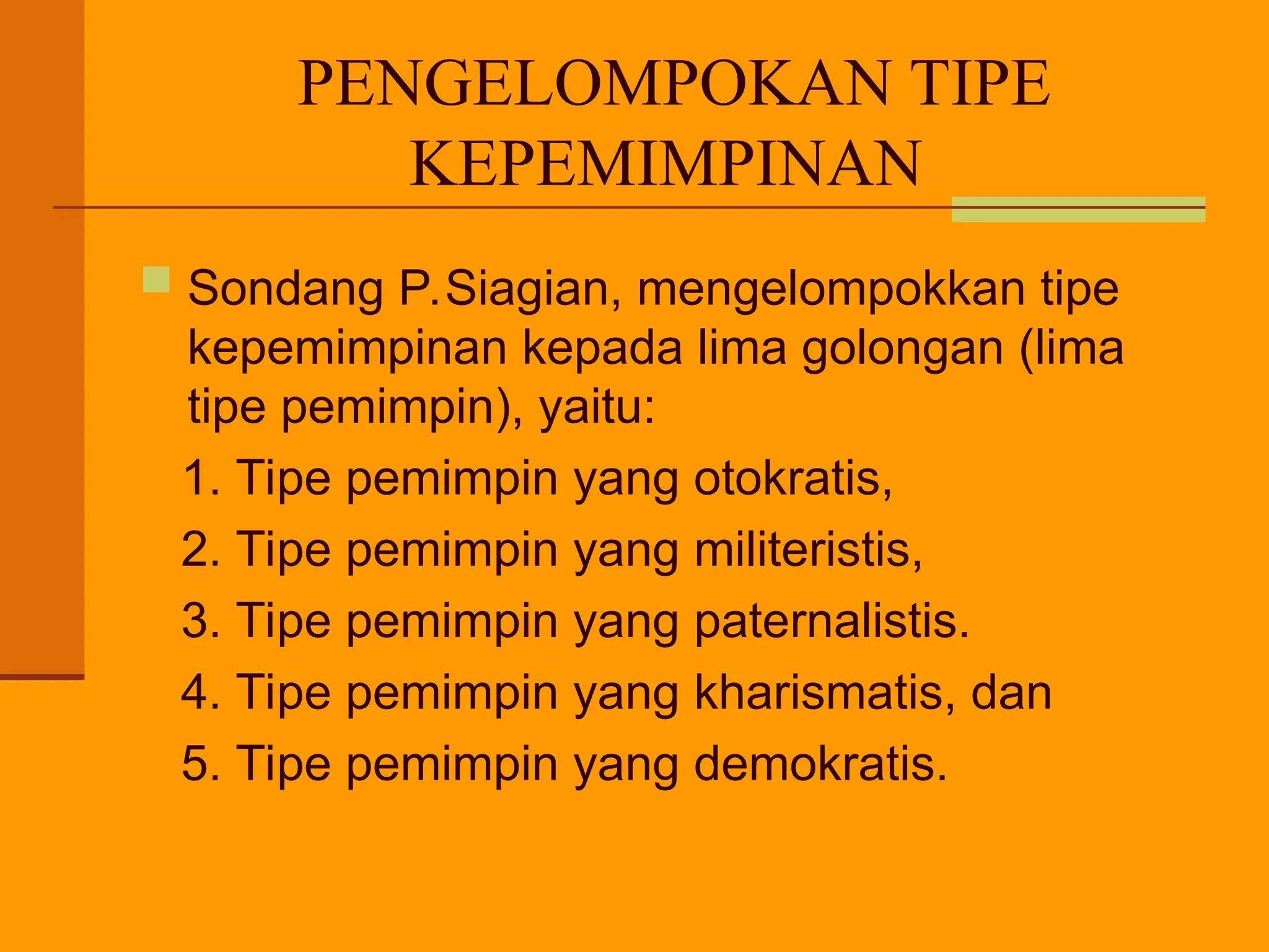 Tipe Tipe Kepemimpinan Organisasi Publik/Privat | PPT
