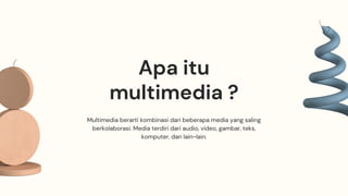 TypeMultimedia yang menerangkan tentang tipe-tipe multimedia | PDF