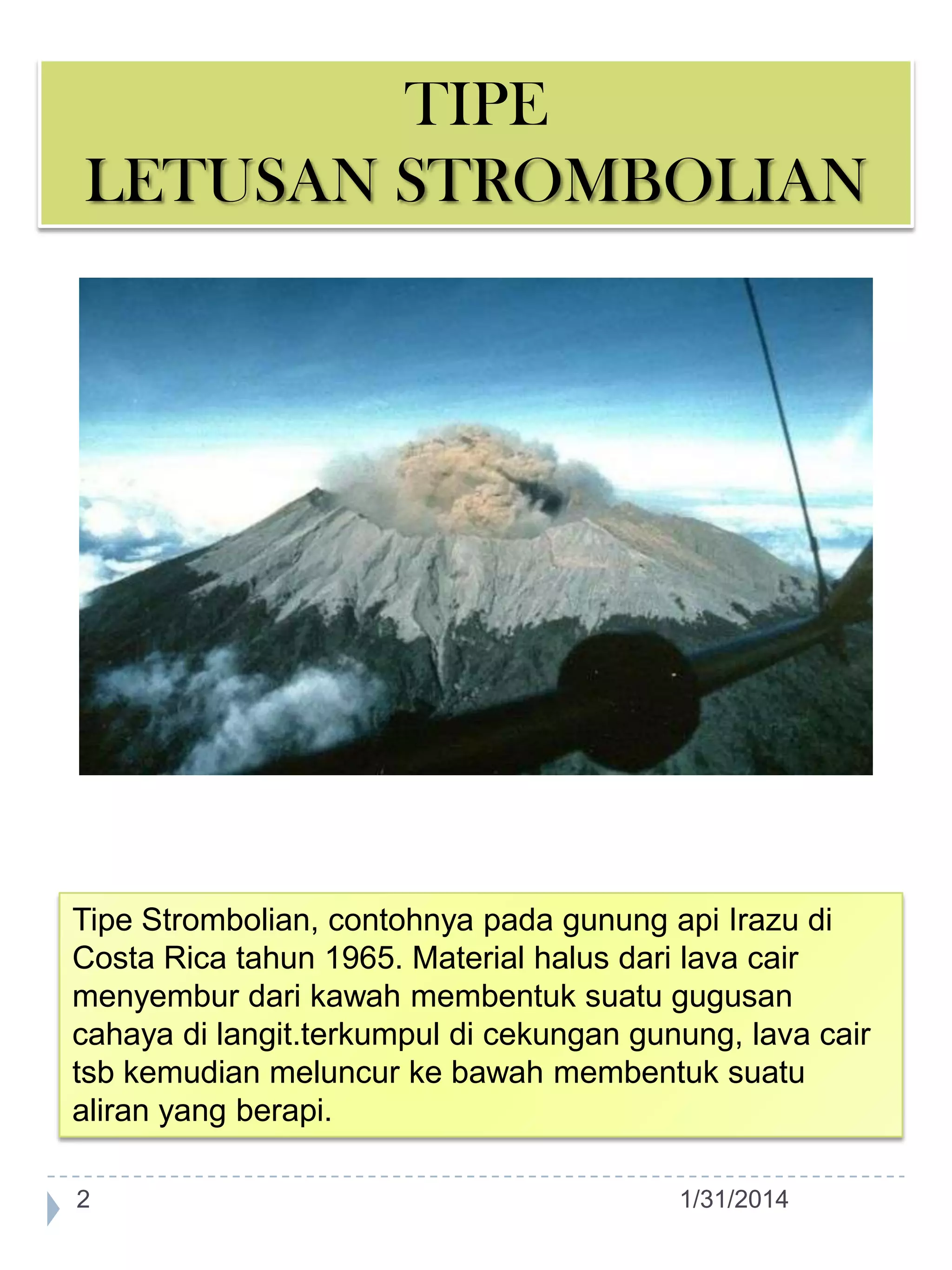 Tipe – tipe letusan gunung berapi & peta | PPTX