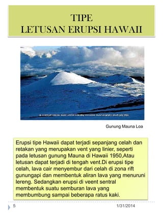 Tipe – tipe letusan gunung berapi & peta | PPTX