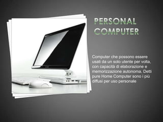 Tipi di computer | PPTX | Laptops | Computing
