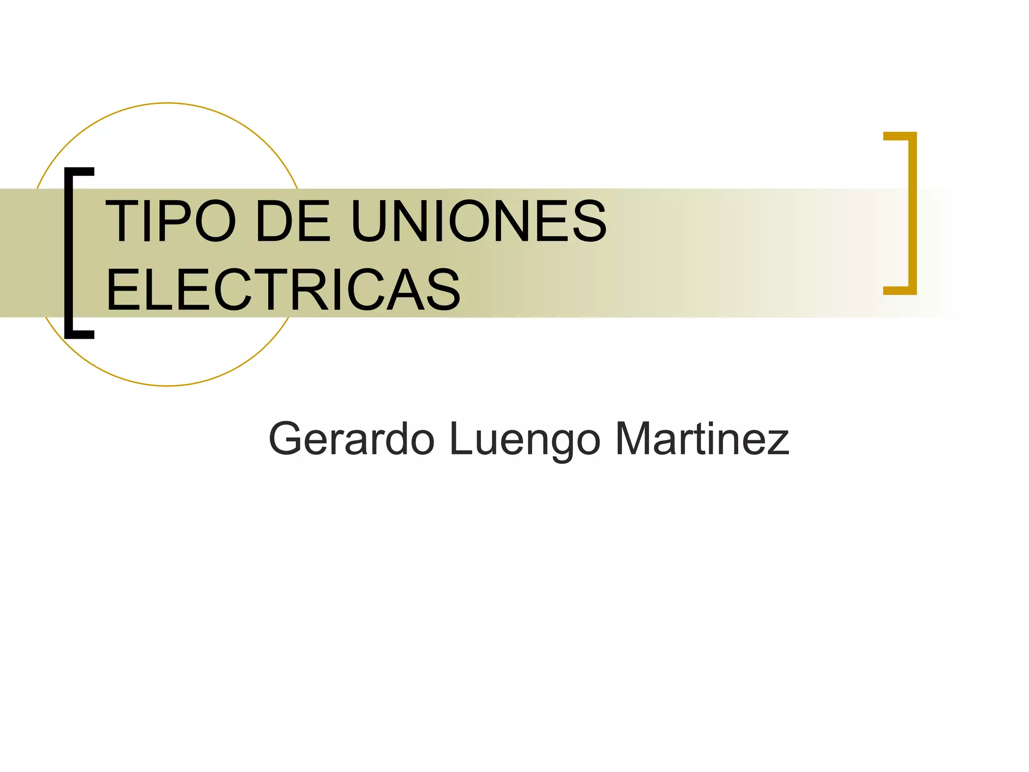 Tipo de uniones electricas | PPT