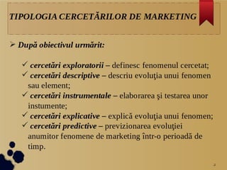Tipologia si procesul cercetarilor de marketing | PPTX