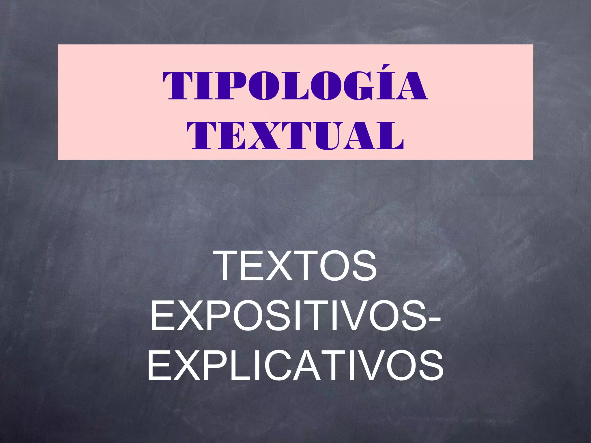 Tipología textual: Textos expositivos-explicativos | PPT | Physics ...