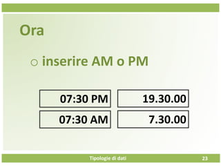 Tipologie di dati | PPTX | Databases | Computer Software and Applications