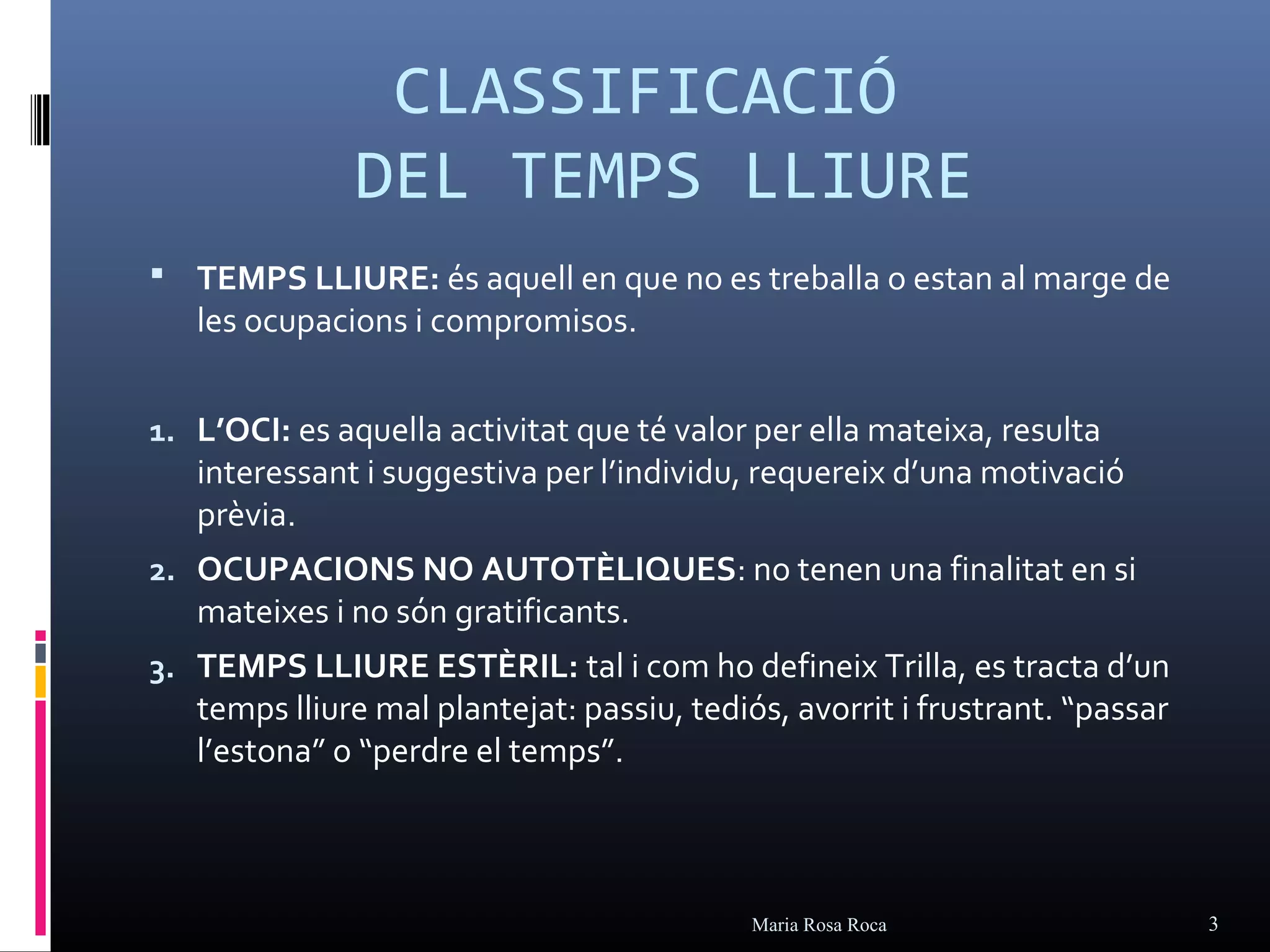 Tipologies d'oci i temps lliure | PPT
