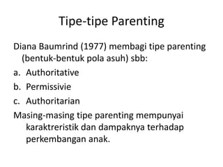 Tipologi parenting (bentuk pola asuh) - Parenting | PPTX