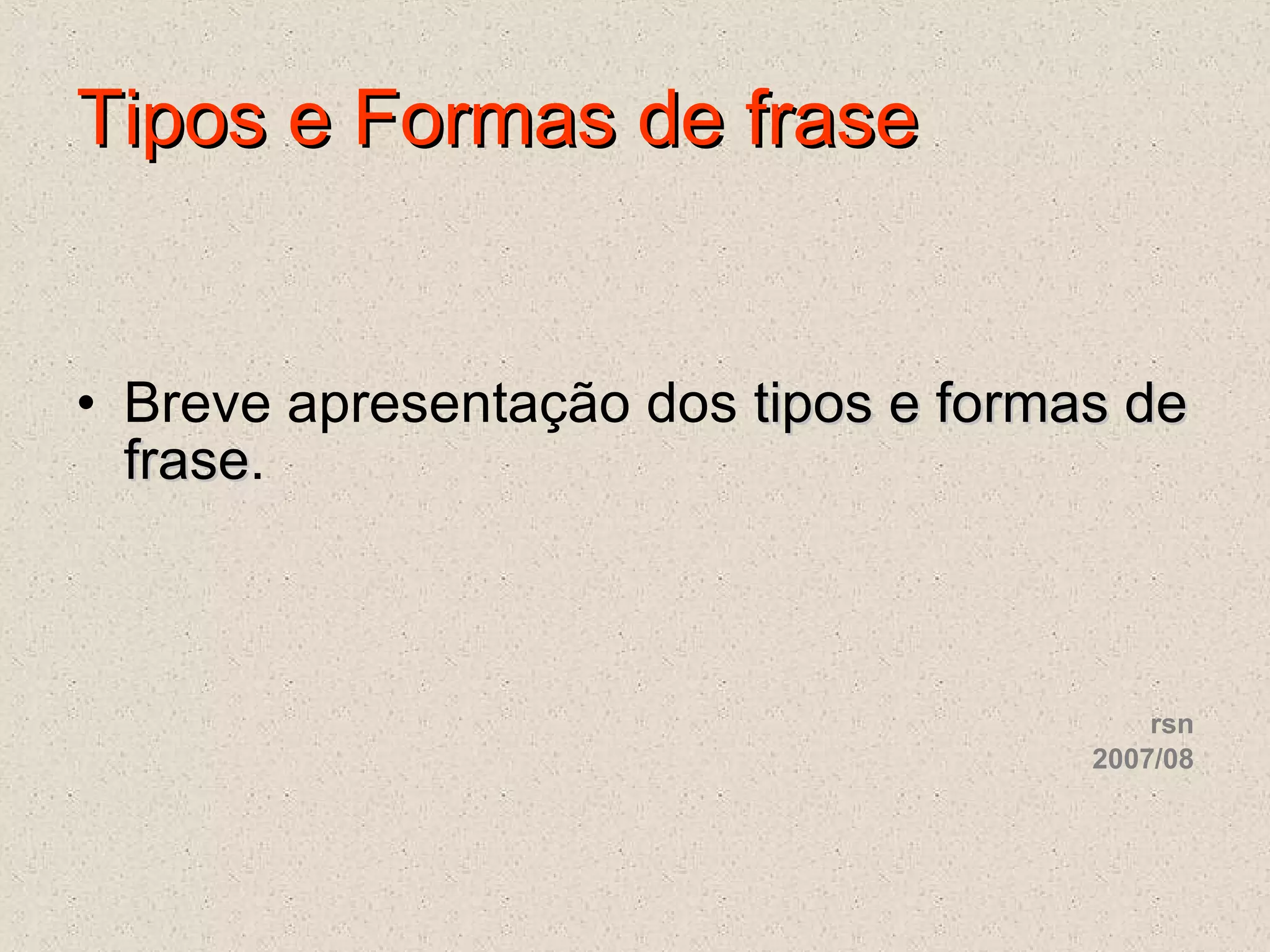 Tipos e Formas de frase | PPT