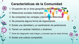 Tipos, características y funciones de las comunidades | PPTX