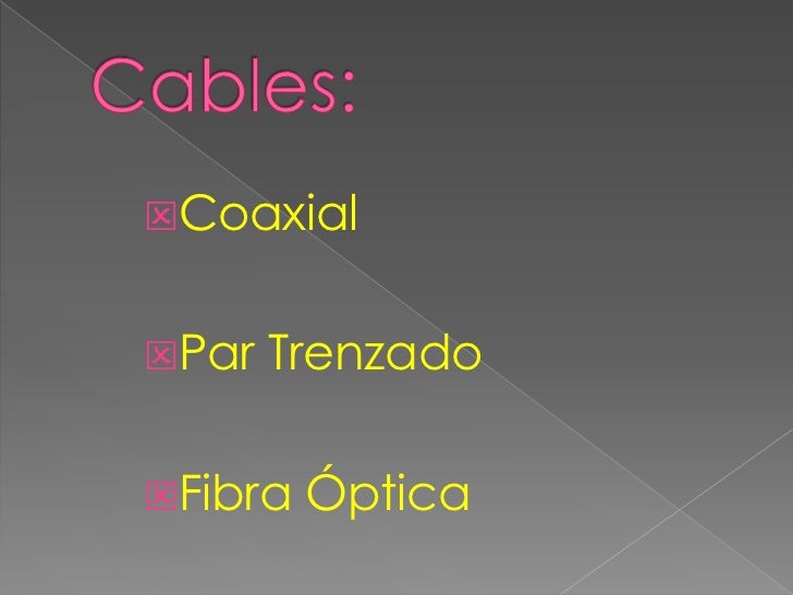 Tipos De Cables