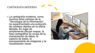 TIPOS DE CARTOGRAFIA QUE HAY EN LA TIERRA | PPTX