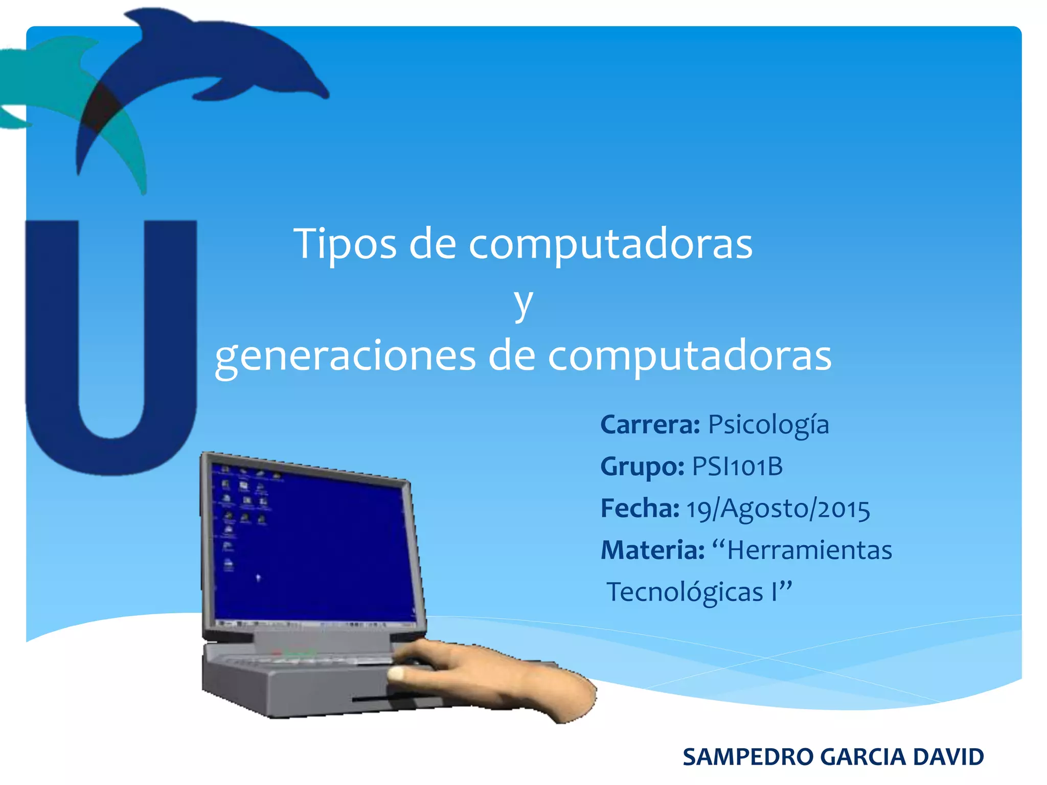 Tipos de computadoras y generaciones de computadoras | PPTX | Computing ...