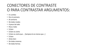 Tipos de conectores lingüístico argumentativos | PPTX