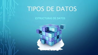 Tipos de datos | PPTX