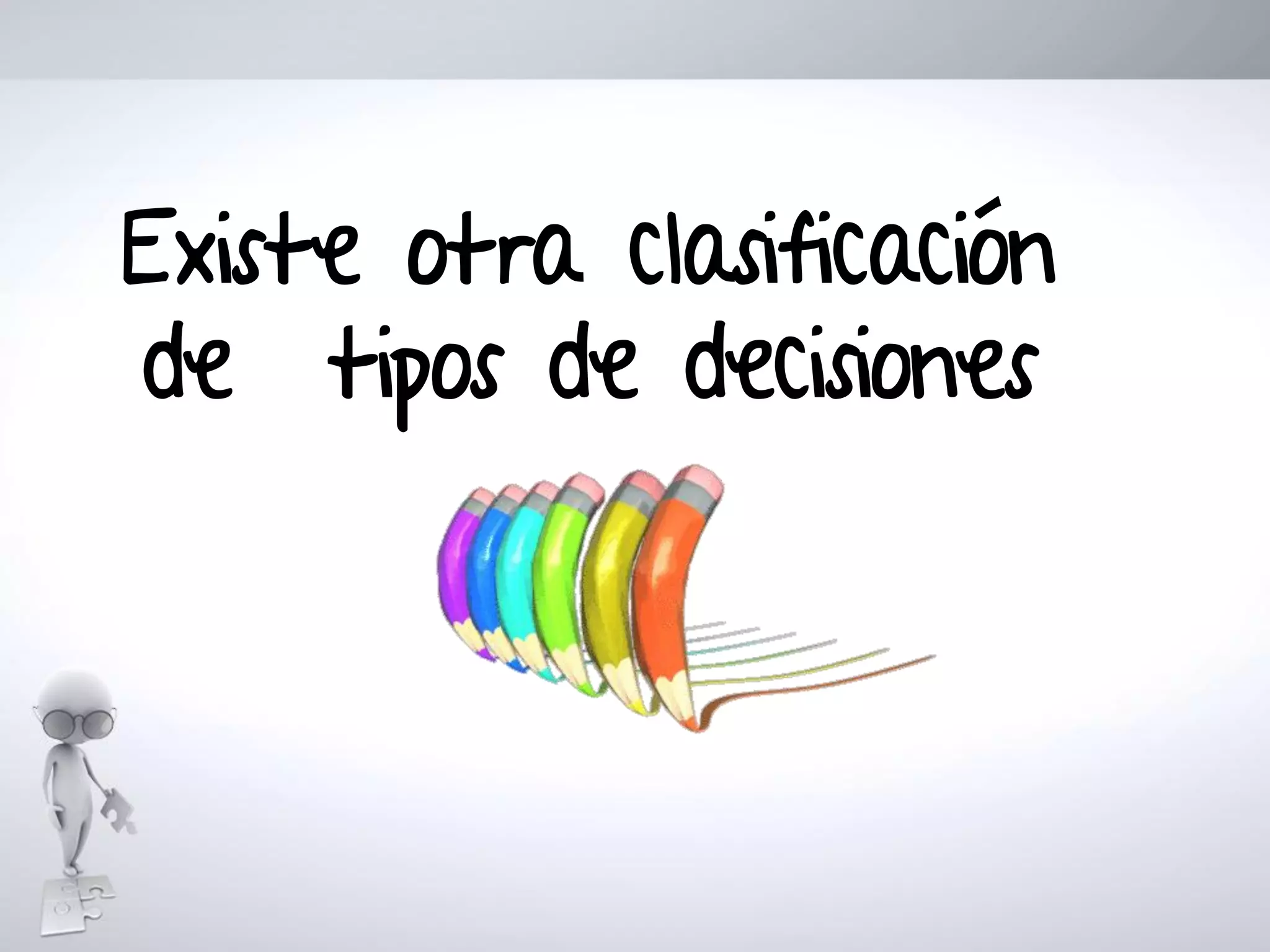 Tipos de decisiones