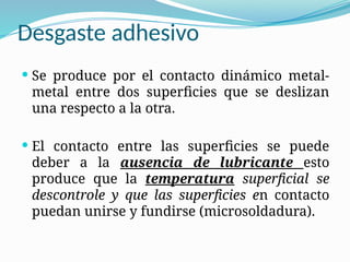 Tipos de desgaste en materiales y su aplicacion.pptx