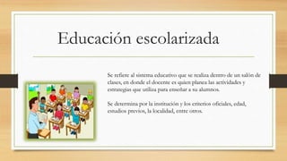 Tipos de educación | PPTX