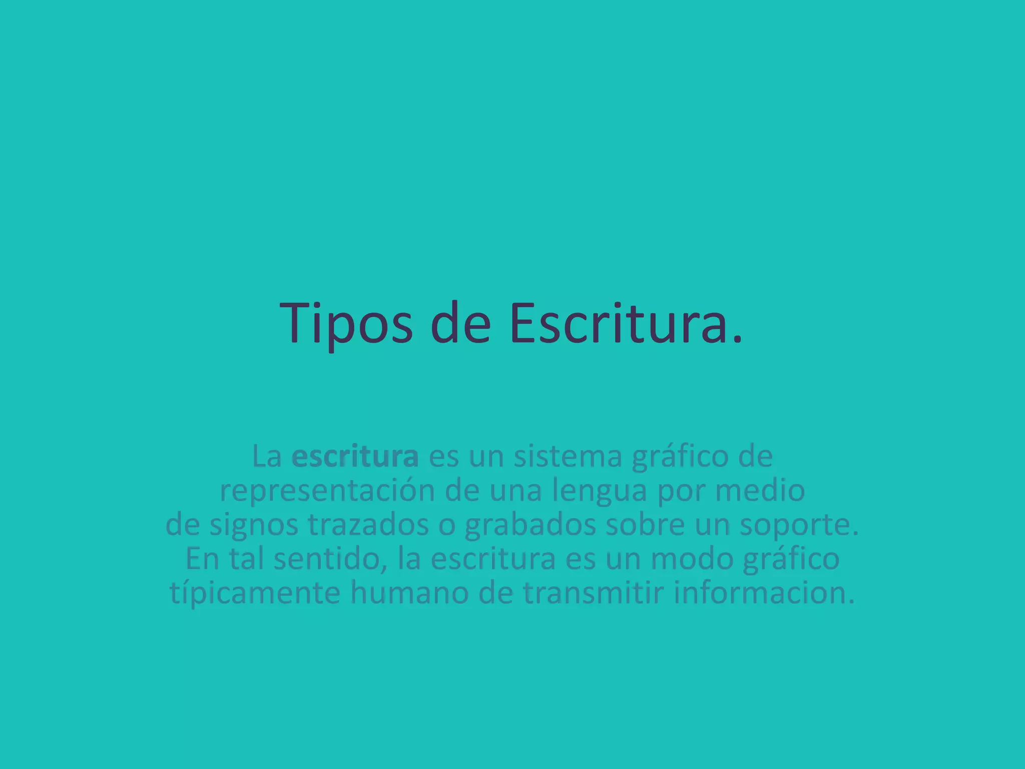 Tipos de escritura | PPTX