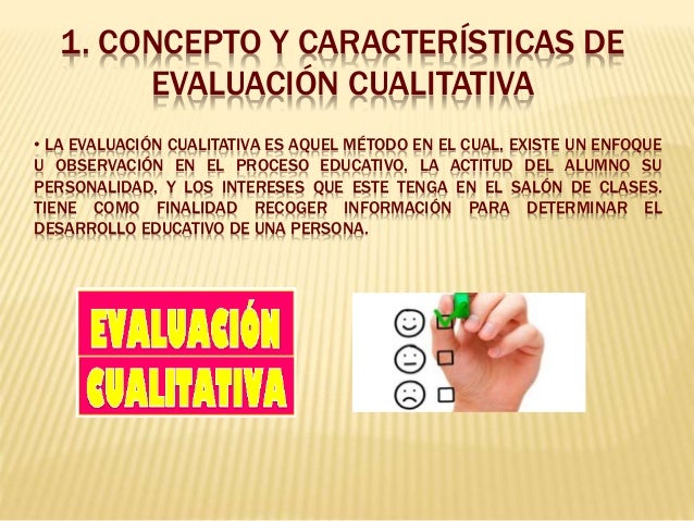 Tipos de evaluación (cualitativa y cuantitativa)