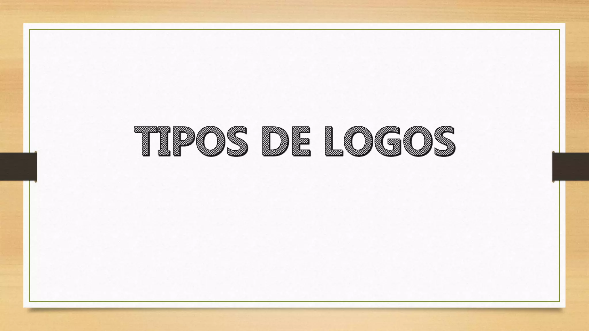 Tipos de logos | PPTX