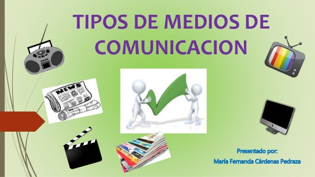 Tipos de Medios de Comunicacion