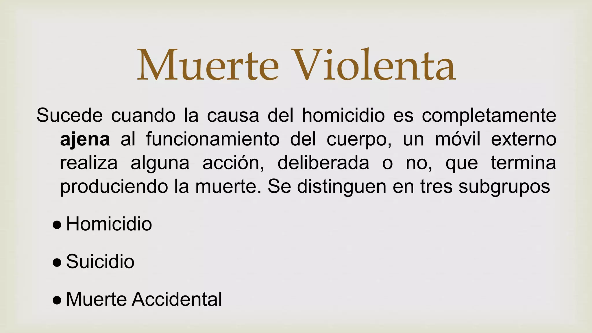 Tipos de muerte | PPTX | Injuries | Diseases and Conditions