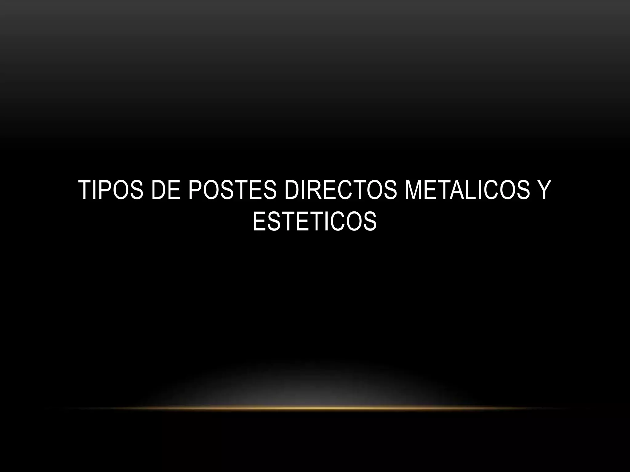 Tipos de postes directos metalicos y esteticos | PPTX