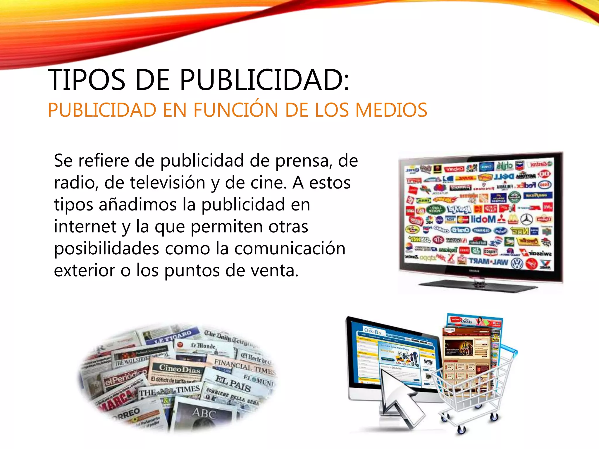 La publicidad y sus tipos | PPTX | Advertising Industry | Industries