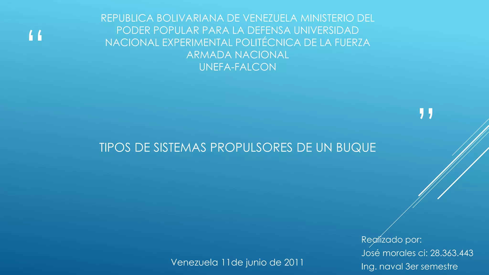 Tipos de sistema propulsores de un buque jose morales ing naval 3er ...