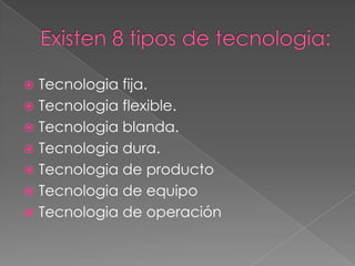Tipos de tecnologia | PPTX