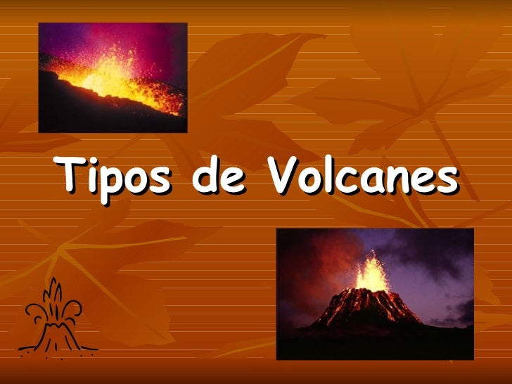 Tipos De Volcanes